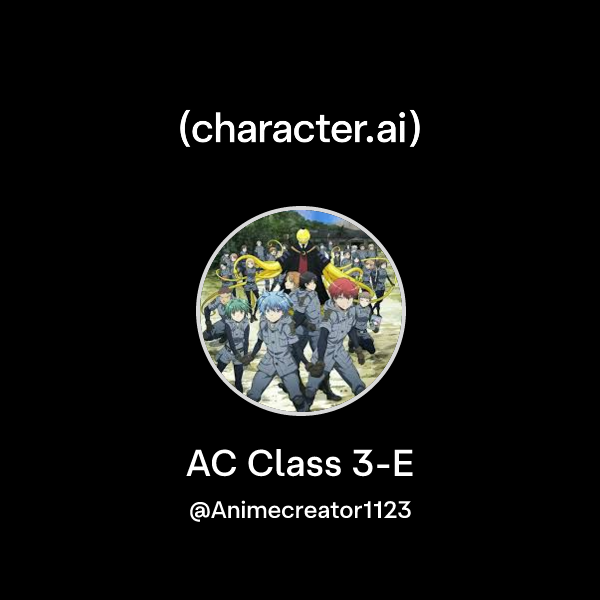 Chat with AC Class 3-E | character.ai | AI Chat, Reimagined–Your Words ...