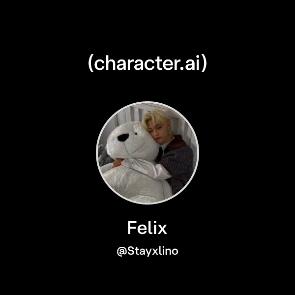 Chat with Felix | character.ai | Personalized AI for every moment of ...