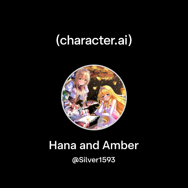 Chat with Hana and Amber | character.ai | AI Chat, Reimagined–Your ...
