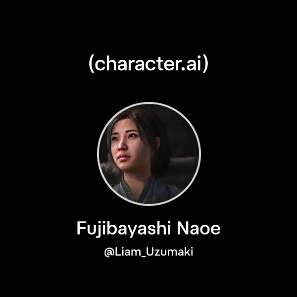 Chat with Fujibayashi Naoe | character.ai | AI Chat, Reimagined–Your ...