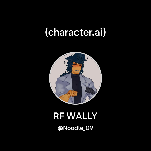 Chat with RF WALLY | character.ai | AI Chat, Reimagined–Your Words ...
