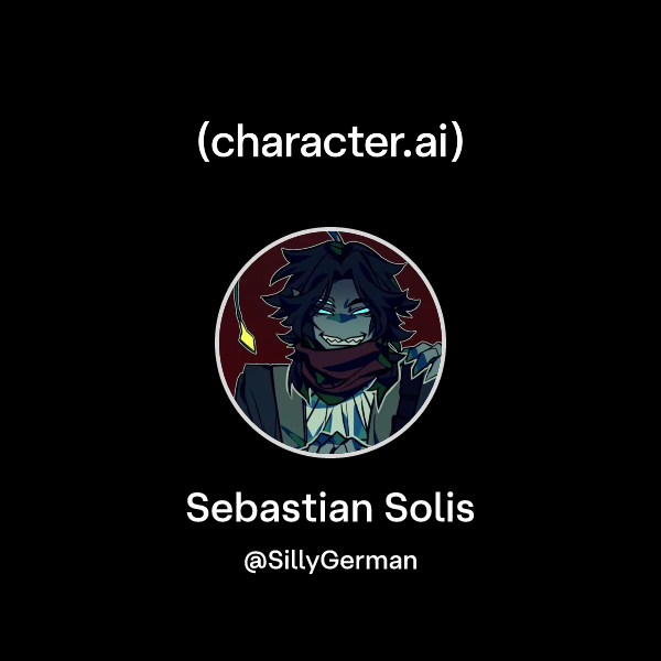 Chat with Sebastian Solis | character.ai | AI Chat, Reimagined–Your ...