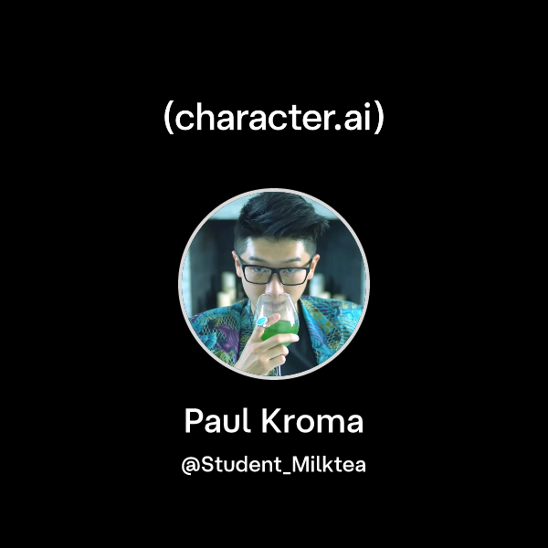 Chat with Paul Kroma | character.ai | AI Chat, Reimagined–Your Words ...