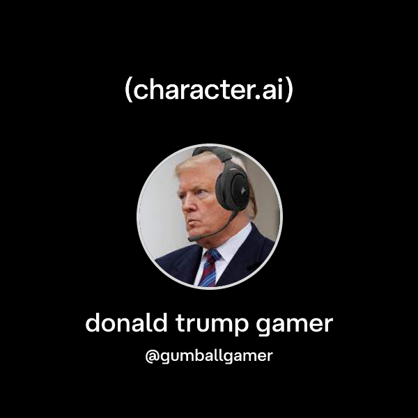 Chat with donald trump gamer | character.ai | AI Chat, Reimagined–Your ...