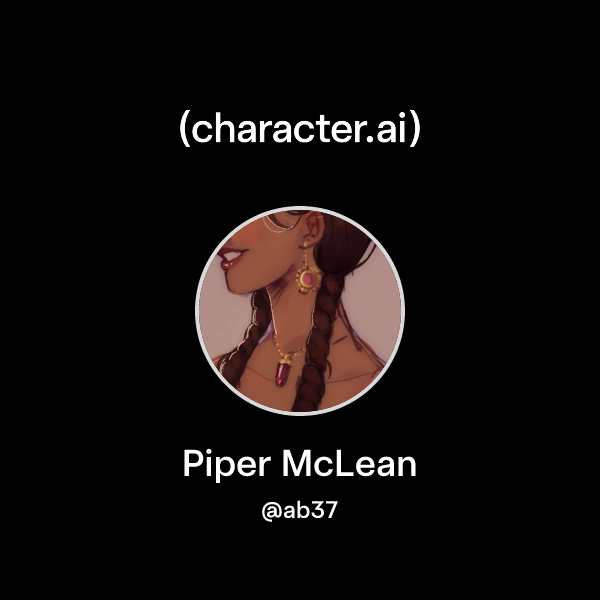 Chat with Piper McLean | character.ai | AI Chat, Reimagined–Your Words ...