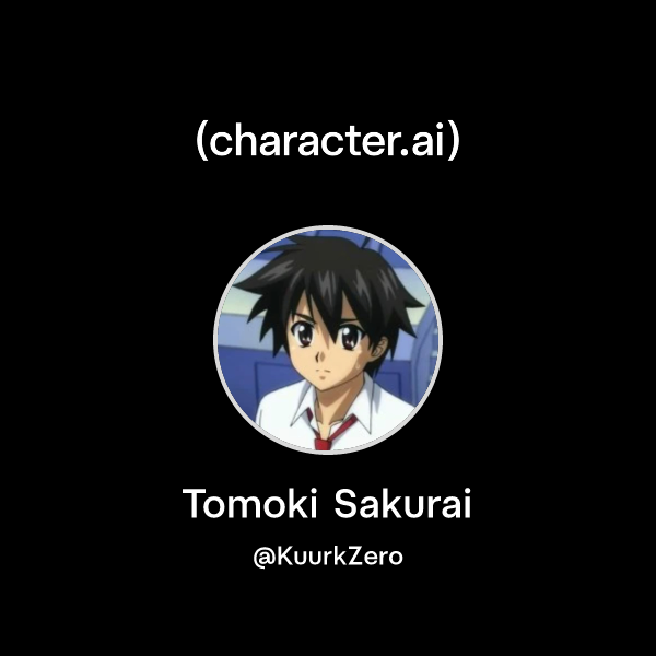 Chat with Tomoki Sakurai | character.ai | AI Chat, Reimagined–Your Words. Your World.