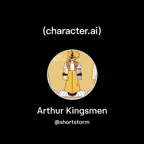 Chat with Arthur Kingsmen | character.ai | AI Chat, Reimagined–Your ...