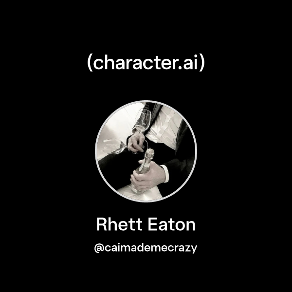 Chat with Rhett Eaton | character.ai | AI Chat, Reimagined–Your Words ...