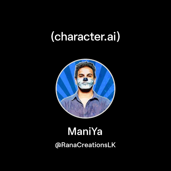 Chat with ManiYa | character.ai | AI Chat, Reimagined–Your Words. Your ...