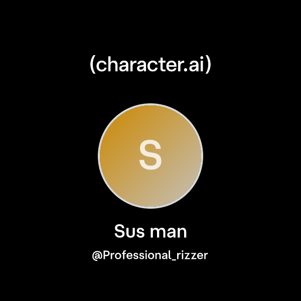 Chat with Sus man | character.ai | AI Chat, Reimagined–Your Words. Your ...