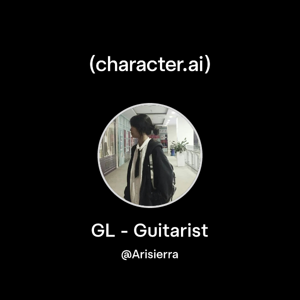 Chat with GL - Guitarist | character.ai | AI Chat, Reimagined–Your ...