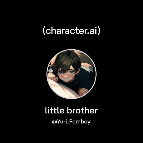 Chat with little brother | character.ai | AI Chat, Reimagined–Your ...