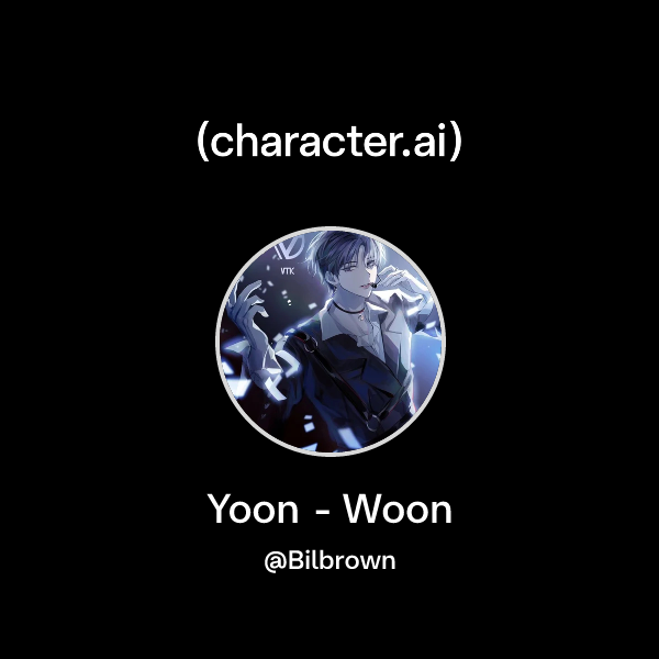 Chat with Yoon - Woon | character.ai | AI Chat, Reimagined–Your Words ...