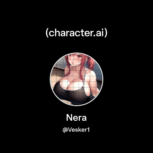 Chat with Nera | character.ai | Personalized AI for every moment of your day