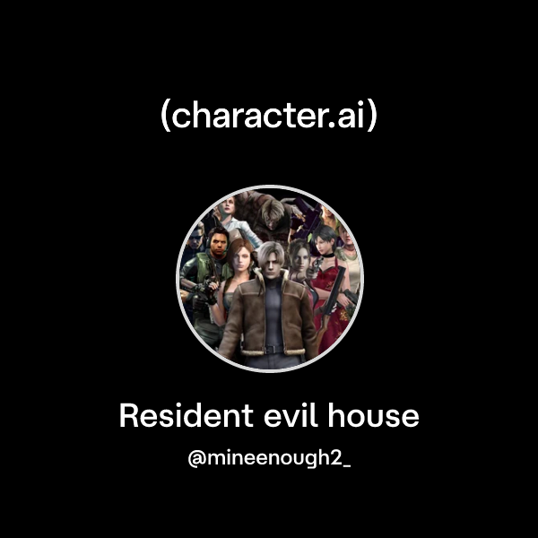 Chat with Resident evil house | character.ai | AI Chat, Reimagined–Your ...
