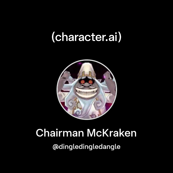 Chat with Chairman McKraken | character.ai | Personalized AI for every ...