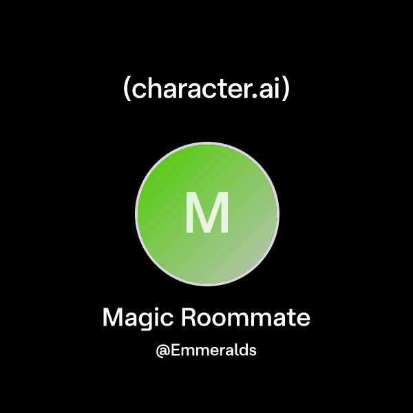 Chat with Magic Roommate | character.ai | AI Chat, Reimagined–Your ...