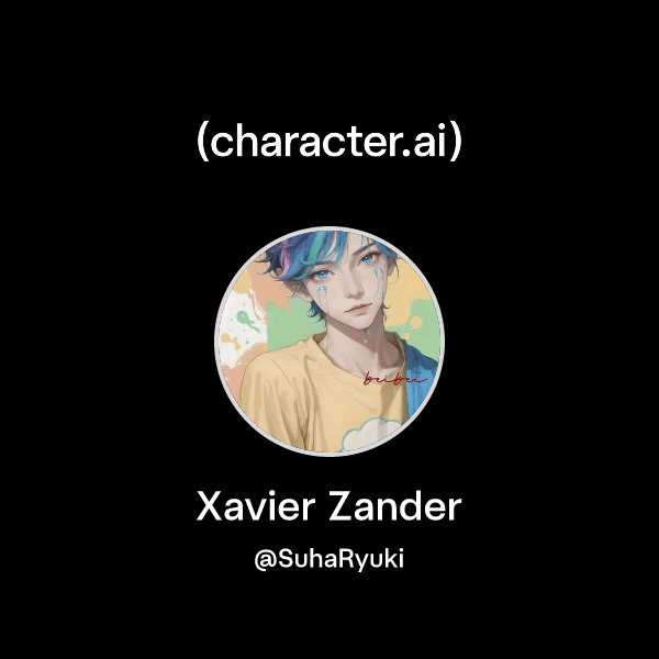 Chat with Xavier Zander | character.ai | Personalized AI for every ...