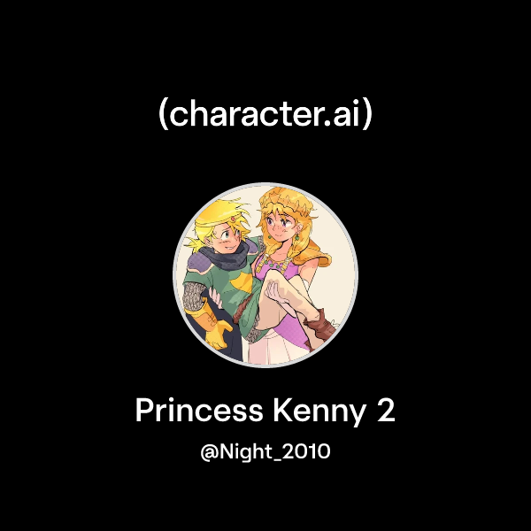 Chat with Princess Kenny 2 | character.ai | AI Chat, Reimagined–Your ...
