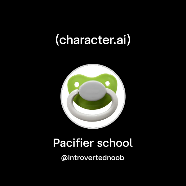 Chat with Pacifier school | character.ai | Personalized AI for every ...