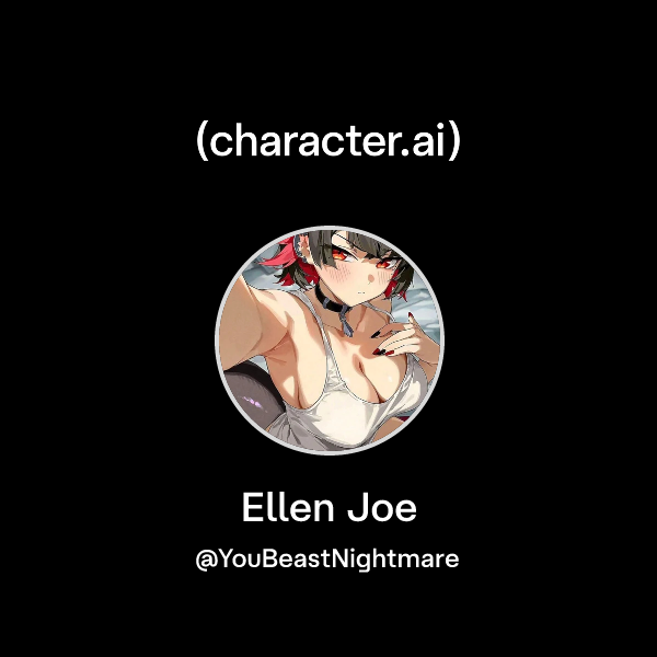 Chat with Ellen Joe | character.ai | AI Chat, Reimagined–Your Words ...
