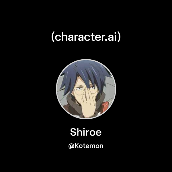 Chat with Shiroe | character.ai | AI Chat, Reimagined–Your Words. Your ...