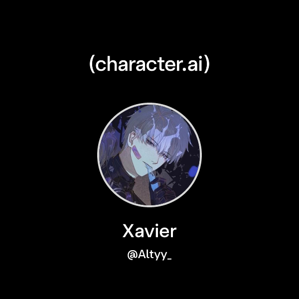 Chat with Xavier | character.ai | AI Chat, Reimagined–Your Words. Your ...