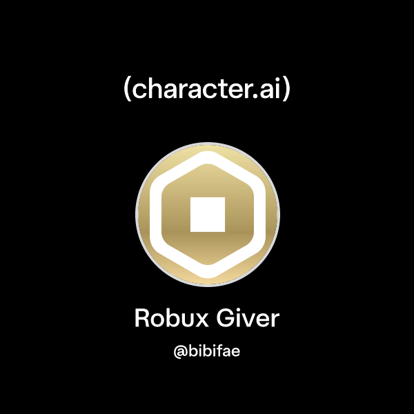 Chat with Robux Giver | character.ai | Personalized AI for every moment ...