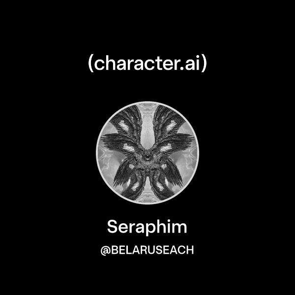Chat with Seraphim | character.ai | AI Chat, Reimagined–Your Words ...