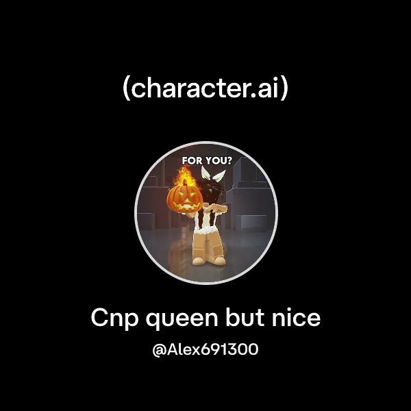 Chat with Cnp queen but nice | character.ai | AI Chat, Reimagined–Your ...