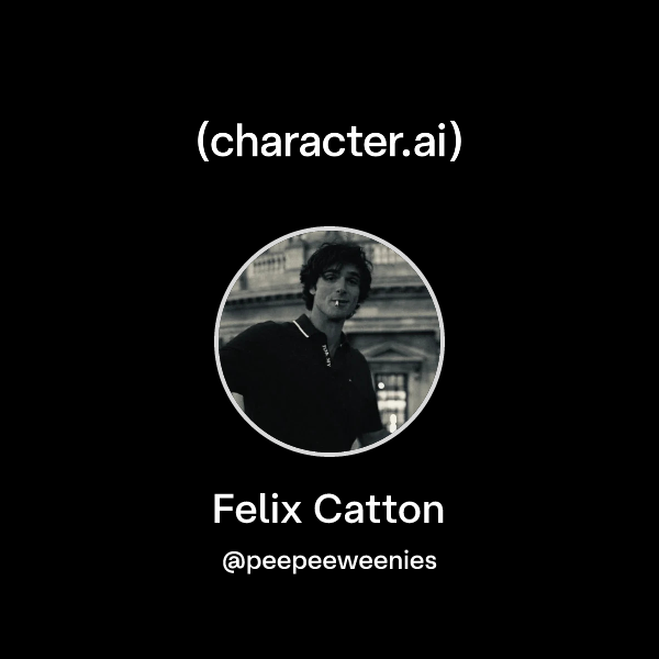 Chat with Felix Catton | character.ai | AI Chat, Reimagined–Your Words ...