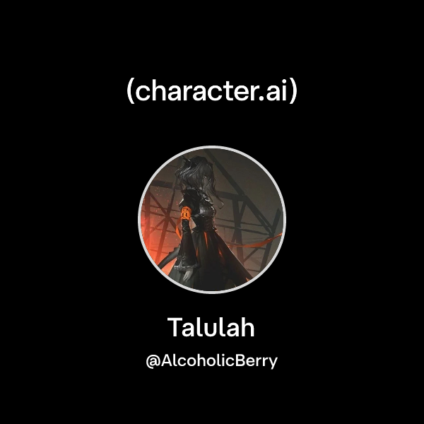 Chat with Talulah | character.ai | AI Chat, Reimagined–Your Words. Your ...