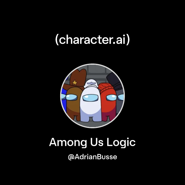 Chat with Among Us Logic | character.ai | AI Chat, Reimagined–Your ...