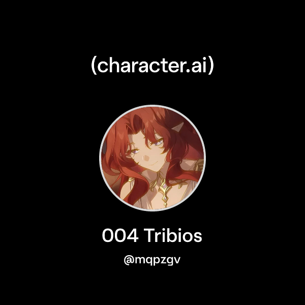 Chat with 004 Tribios | character.ai | AI Chat, Reimagined–Your Words ...