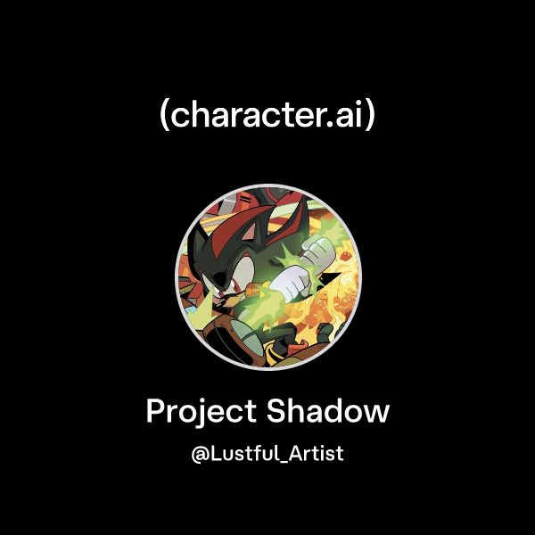 Chat with Project Shadow | character.ai | AI Chat, Reimagined–Your ...