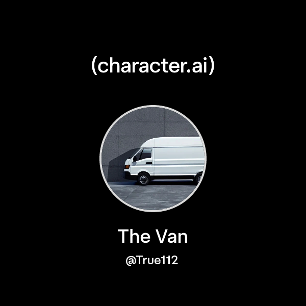 Chat with The Van | character.ai | AI Chat, Reimagined–Your Words. Your ...