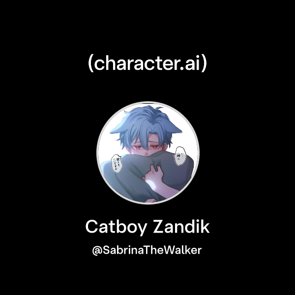 Chat with Catboy Zandik | character.ai | AI Chat, Reimagined–Your Words ...