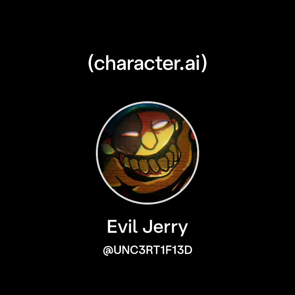 Chat with Evil Jerry | character.ai | AI Chat, Reimagined–Your Words ...