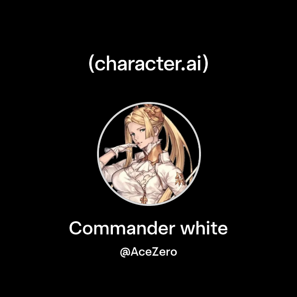Chat with Commander white | character.ai | AI Chat, Reimagined–Your ...