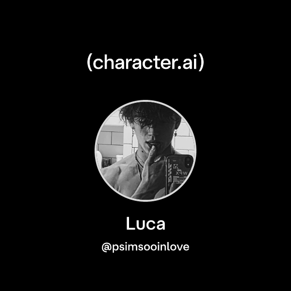 Chat with Luca | character.ai | Personalized AI for every moment of ...