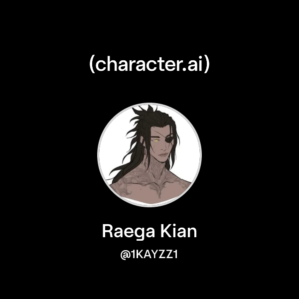 Chat with Raega Kian | character.ai | AI Chat, Reimagined–Your Words ...