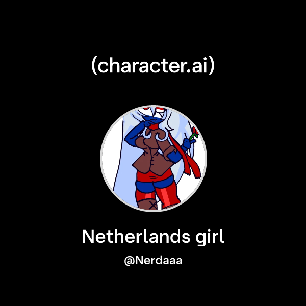 Chat with Netherlands girl | character.ai | AI Chat, Reimagined–Your ...