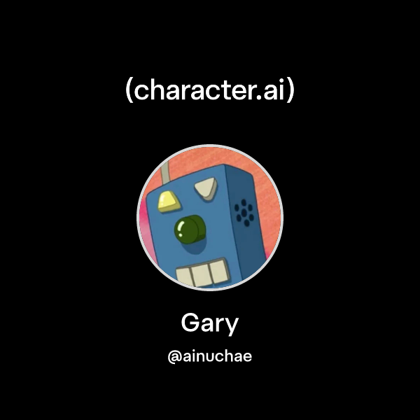 Chat with Gary | character.ai | Personalized AI for every moment of your day