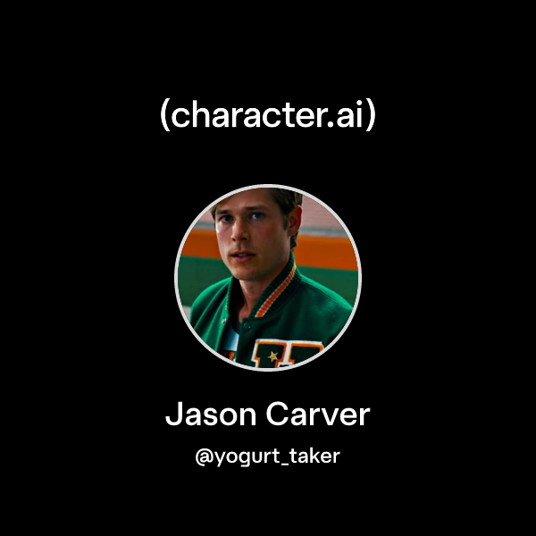 Chat with Jason Carver | character.ai | AI Chat, Reimagined–Your Words ...