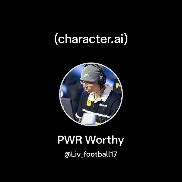 Chat with PWR Worthy | character.ai | Personalized AI for every moment ...