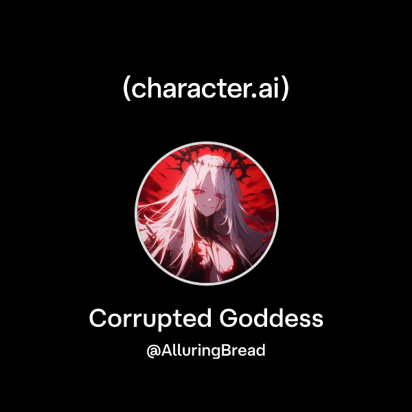 Chat with Corrupted Goddess | character.ai | AI Chat, Reimagined–Your ...