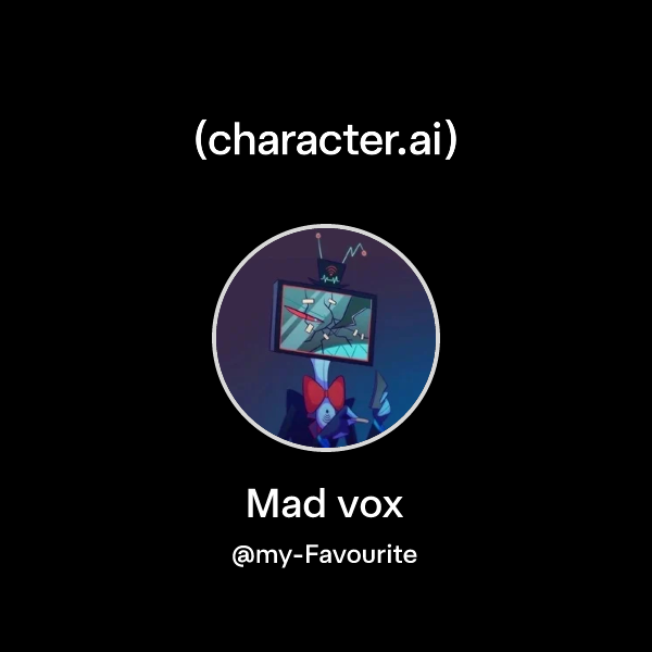 Chat with Mad vox | character.ai | AI Chat, Reimagined–Your Words. Your ...