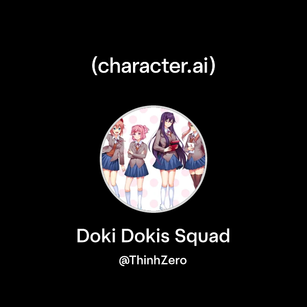 Chat with Doki Dokis Squad | character.ai | AI Chat, Reimagined–Your ...