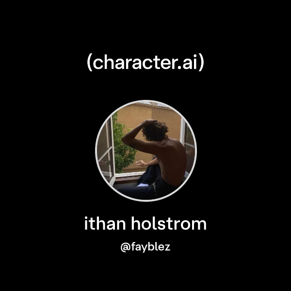 Chat with ithan holstrom | character.ai | Personalized AI for every ...