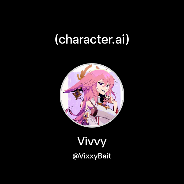 Chat with Vivvy | character.ai | AI Chat, Reimagined–Your Words. Your ...